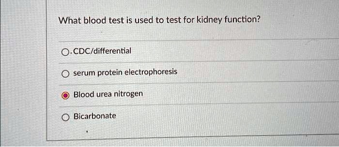 What blood test is used to test for kidney function? CDC/differential ...