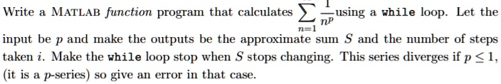 SOLVED:Write MATLAB function program that calculates while loop. Let ...