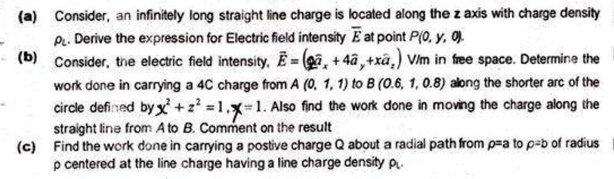 SOLVED: (a) Consider an infinitely long straight line charge is located along the z-axis with ...