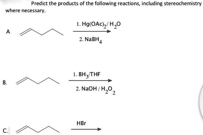 SOLVED:Predict the products of the following reactions, including stereochemistry where ...