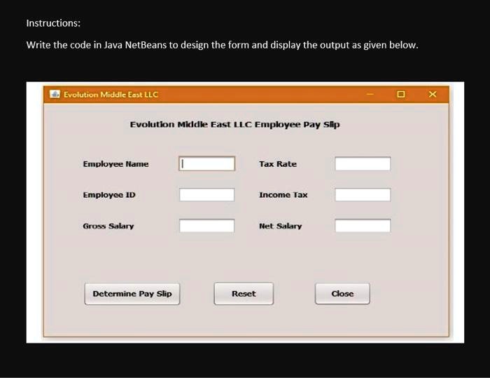 Instructions Write The Code In Java Netbeans To Design The Form And Display The Output As Given 0937
