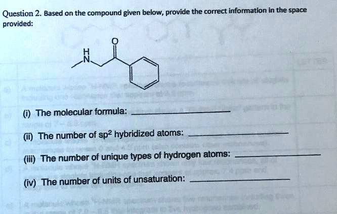 SOLVED:Question 2. Based on the compound given below, provide the ...