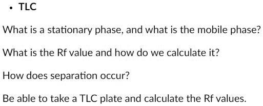 TLC What is a stationary phase, and what is the mobile phase? What is ...