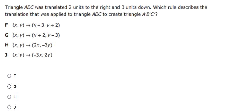 SOLVED: Triangle A B C was translated 2 units to the right and 3 units down. Which rule ...