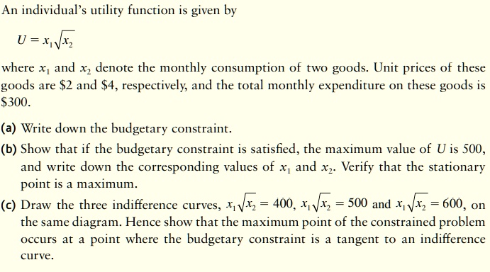 an individual s utility function is given by uxvxz where x and xz ...