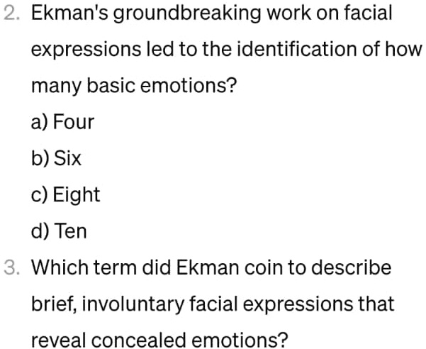 ekmans groundbreaking work on facial expressions led to the identification of how many basic ...