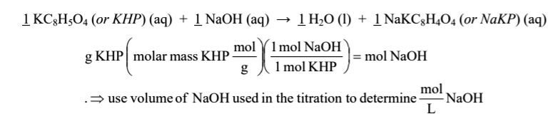 SOLVED: 1KCsHsO4 (or KHP) (aq) 1 NaOH (aq) 1H,O () 1NaKCgH,Oa (or NaKP) (aq) mol Imol NaOH g KHP ...