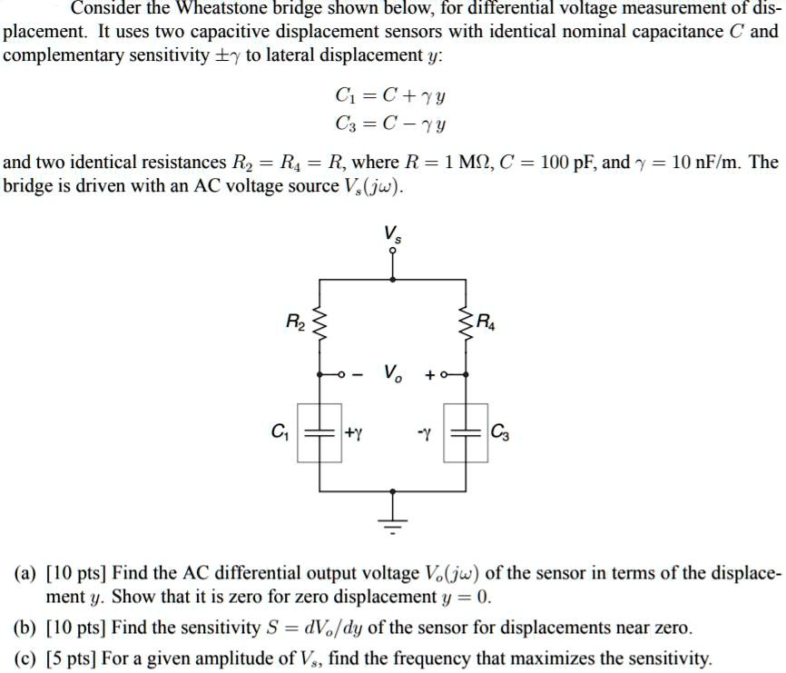 Consider the Wheatstone bridge shown below, for differential voltage ...