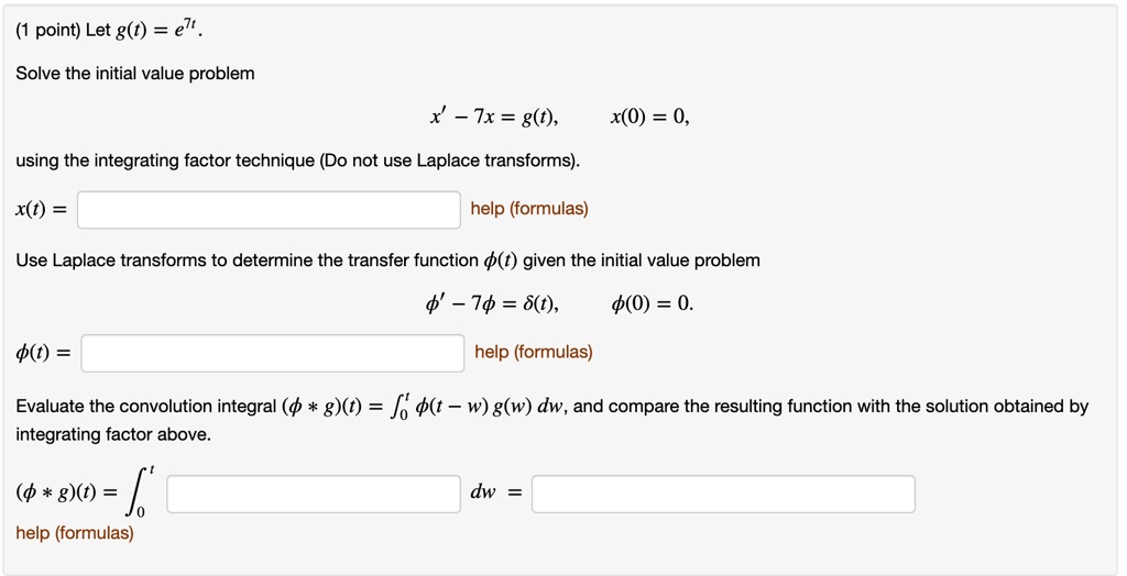 SOLVED: Let g(t) = e^t. Solve the initial value problem: Ix = g(t), x(0) = 0, using the ...