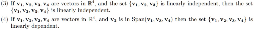 SOLVED: If V1, V2, V3, V4 are vectors in R^4 and the set V1, V2, V3 is linearly independent ...