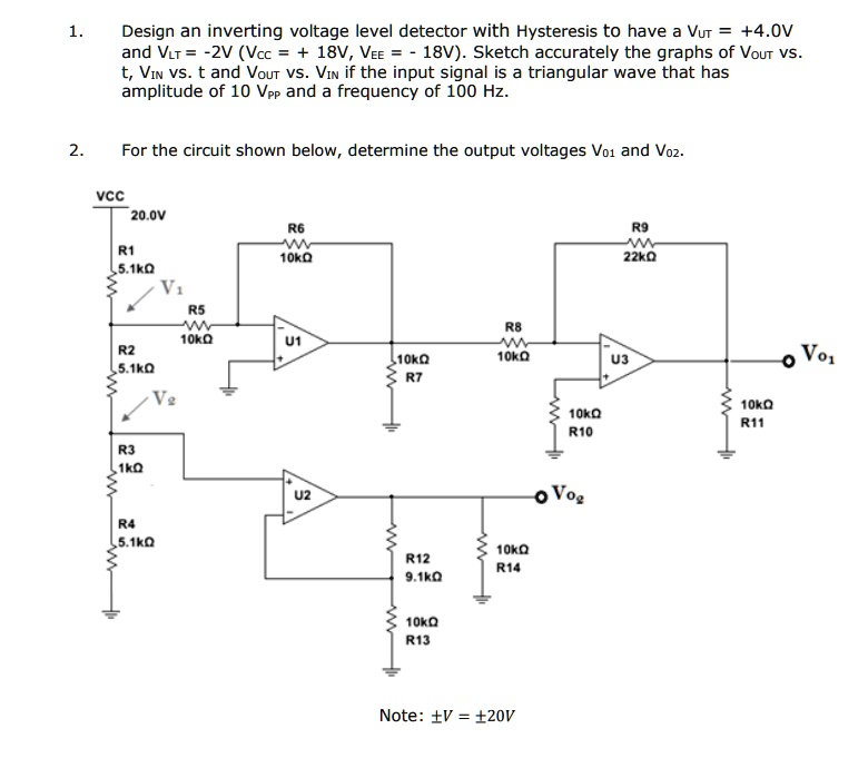 1. Design an inverting voltage level detector with Hysteresis to have a ...