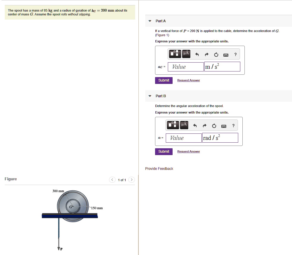 SOLVED: The spool has a mass of 85 kg and a radius of gyration of kc = 200 mm about its center ...
