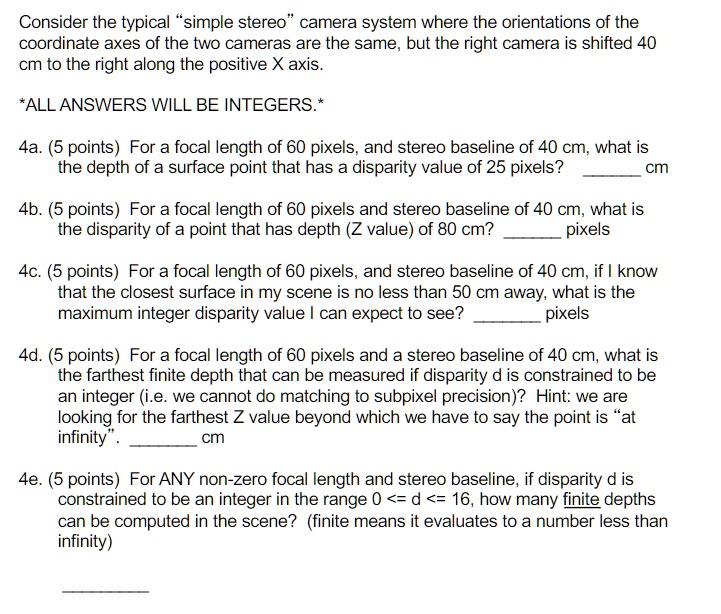 SOLVED: Consider the typical simple stereo camera system where the ...