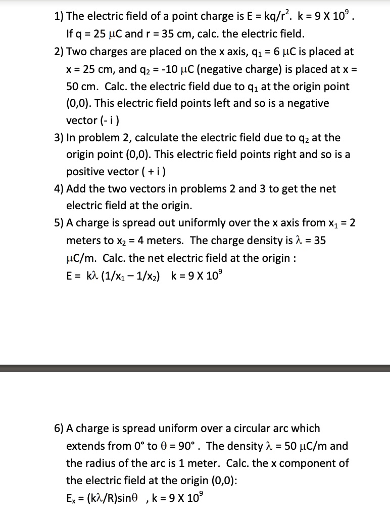 SOLVED: 1) The electric field of a point charge is E = kq/r?. k=9x109 ...