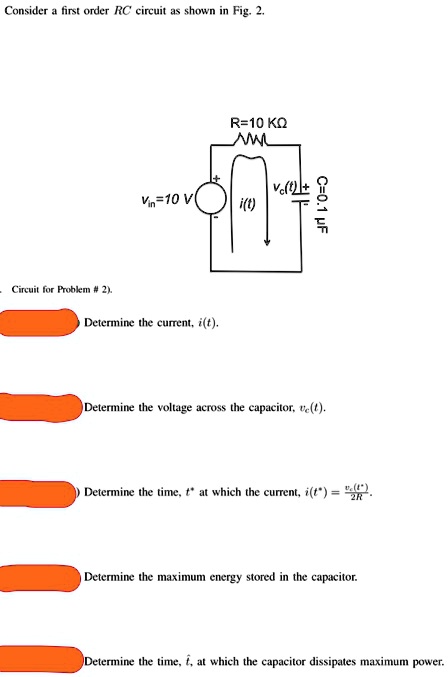 Solved Consider A First Order Rc Circuit As Shown In Fig 2 R 10 KÎ