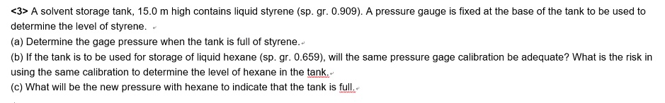 A solvent storage tank, 15.0 m high contains liquid...