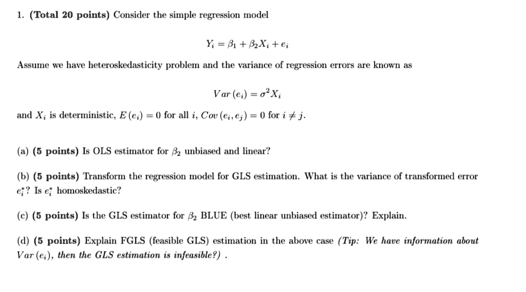 SOLVED: (Total 20 points) Consider the simple regression model: Y = 81 + 82X + e Assume we have ...