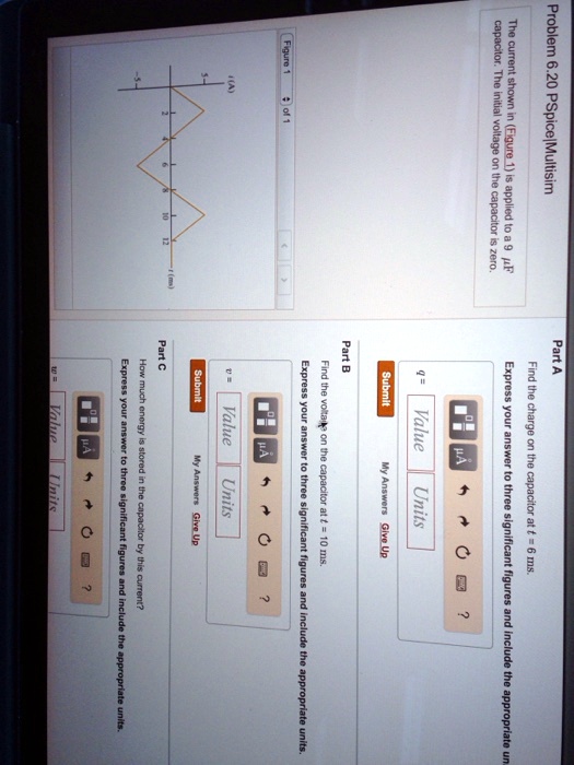 SOLVED: A Figure 1 capacitor. The initial voltage on the capacitor is zero. The current shown in ...