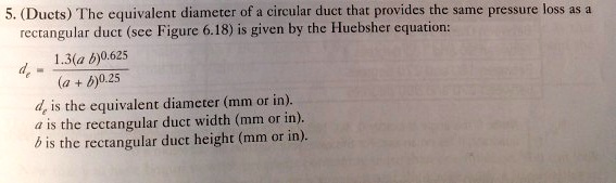 SOLVED: 5. (Ducts The equivalent diameter of a circular duct that ...
