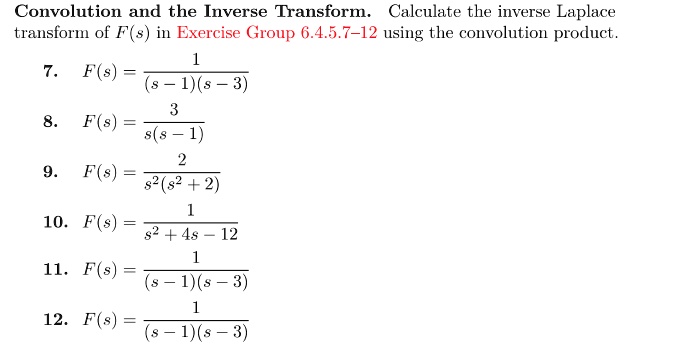 SOLVED: 7,9,11 Convolution and the Inverse Transform. Calculate the ...
