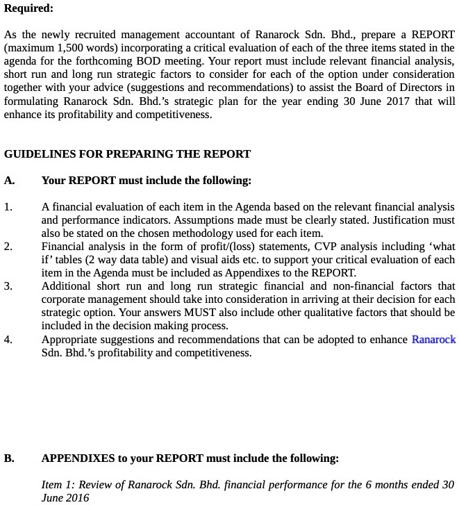 Required: As the newly recruited management accountant of Ranarock Sdn ...