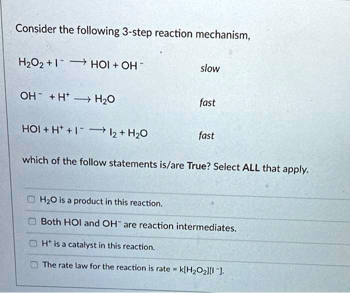 Consider the following 3 step reaction mechanism h2oz hoi oh...