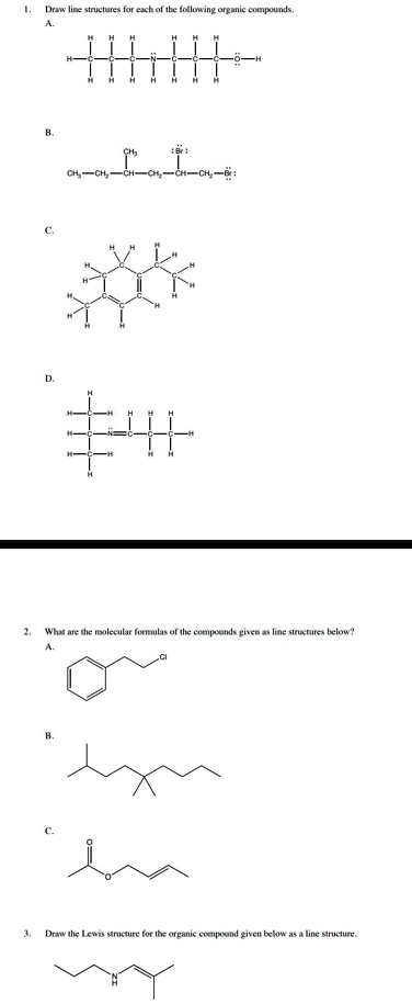 SOLVED: Need help with drawing these line structures, molecular ... SOLVED: Need help with drawing these line structures, molecular ...