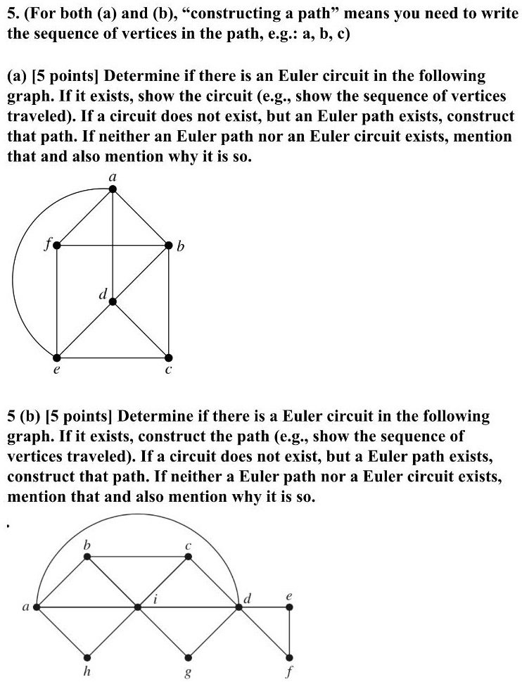 5for both a and bconstructing a pathmeans you need to write the sequence of vertices in the path ...