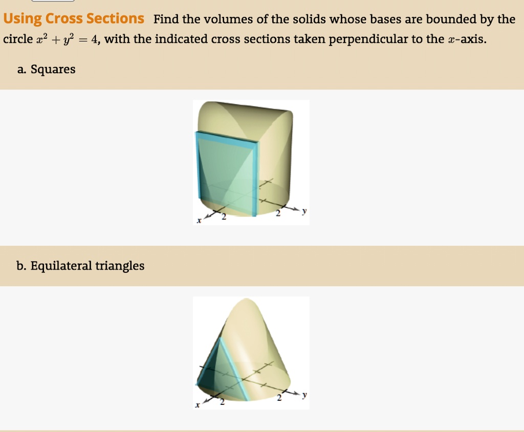 [GET ANSWER] Using Cross Sections Find the volumes of the solids whose bases are bounded by the ...
