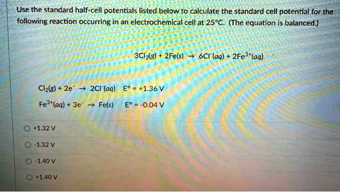 use the standard half cell potentials listed below to calculate the ...