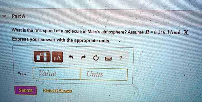 SOLVED: What is the rms speed of a molecule in Mars's atmosphere ...