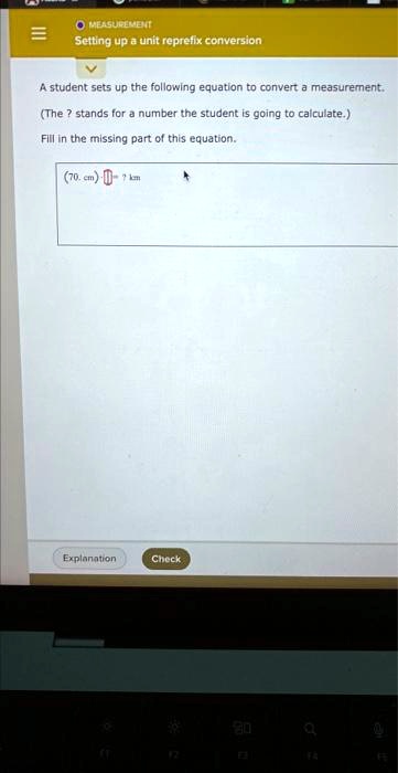 O MEASUREMENT Setting up a unit reprefix conversion A student sets up ...