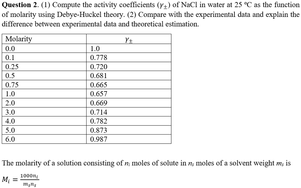 SOLVED: Question 2. (1) Compute the activity coefficients (y+) of NaCl ...