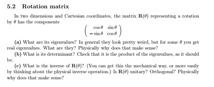 [GET ANSWER] 5.2 Rotation matrix In two dimensions and Cartesian ...