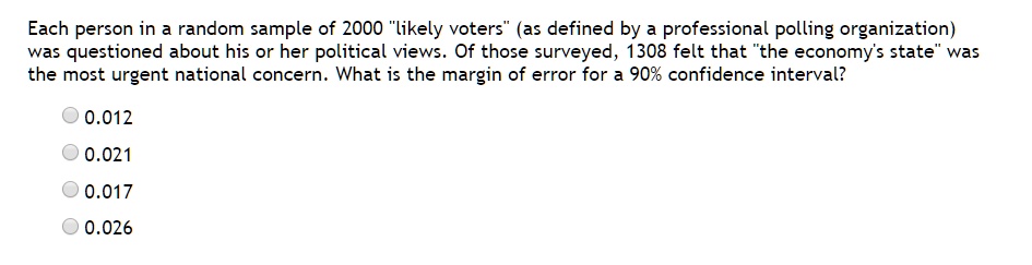 each person in a random sample of 2000 likely voters as defined by ...