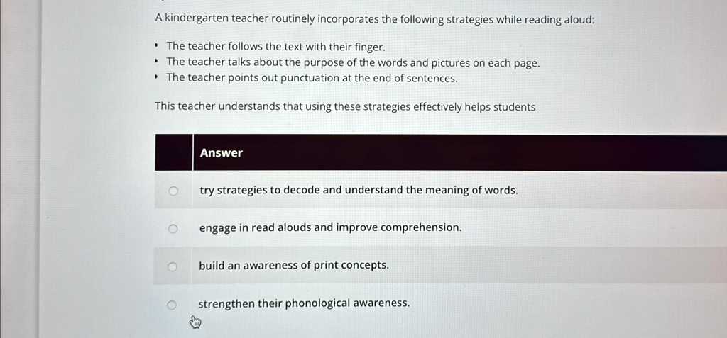 A kindergarten teacher routinely incorporates the following strategies ...