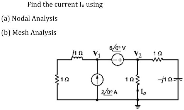 Solved Find The Current I0 Using A Nodal Analysis B Mesh Analysis Find The Current I0 