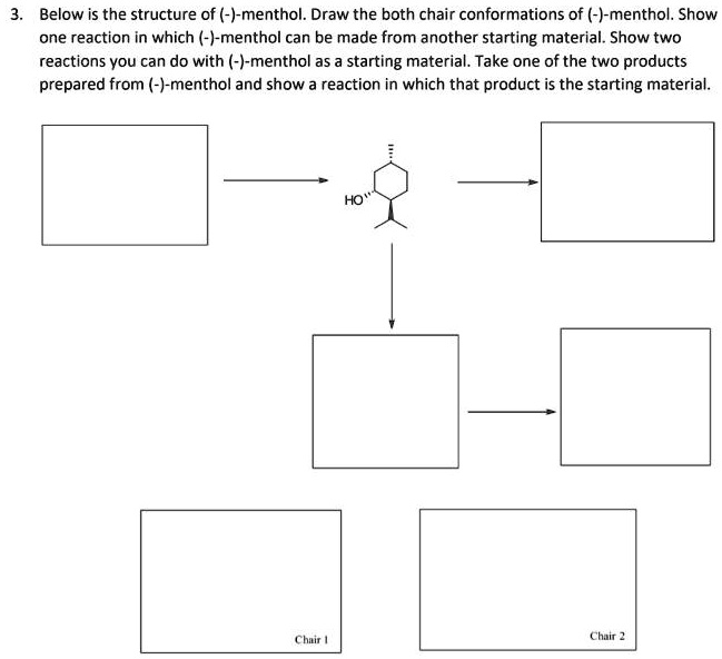 SOLVED:Below is the structure of (-)-menthol: Draw the both chair ...
