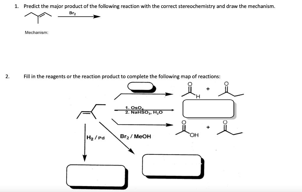 SOLVED: 1. Predict the major product of the following reaction with the correct stereochemistry ...