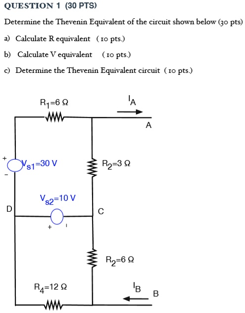 SOLVED: Thevenin Theorem QUESTION (30 PTS): Determine the Thevenin ... SOLVED: Thevenin Theorem QUESTION (30 PTS): Determine the Thevenin ...