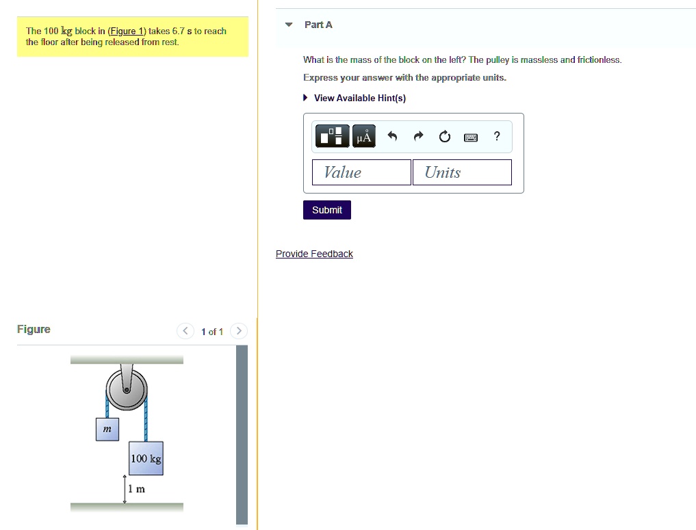 Part A The 100 kg block in (Figure 1) takes 6.7 s to reach the floor ...