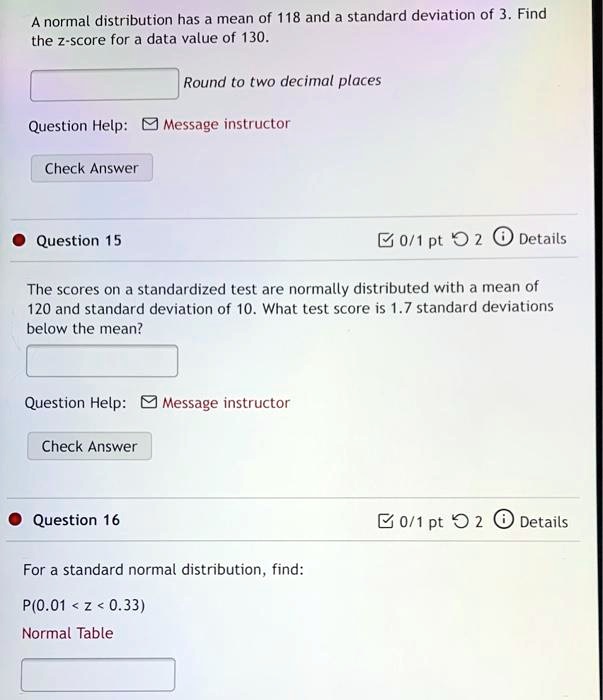 A Normal Distribution Has Mean Of 118 And A Standard Deviation Of 3 Find The Z Score For Data