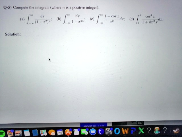 SOLVED: 0-5) Compute the integrals (where positive integer): dr: dr ...