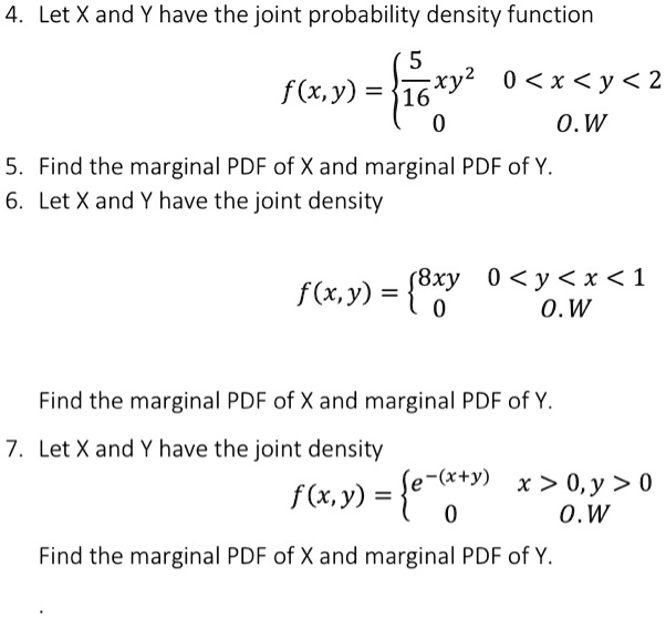 let xand y have the joint probability density function 5 fxy iey 0 x y 2 0w find the marginal ...