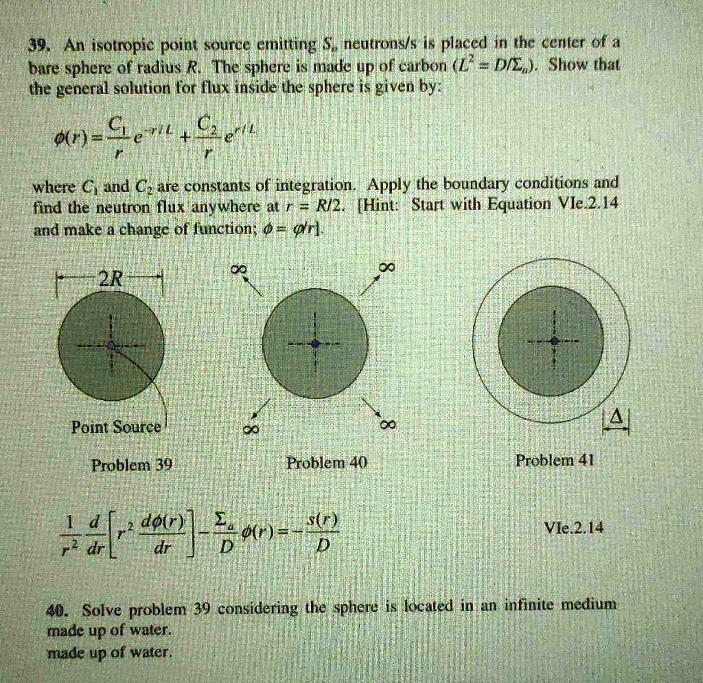 SOLVED: 39. An isotropic point source emitting , neutrons/s is placed ...