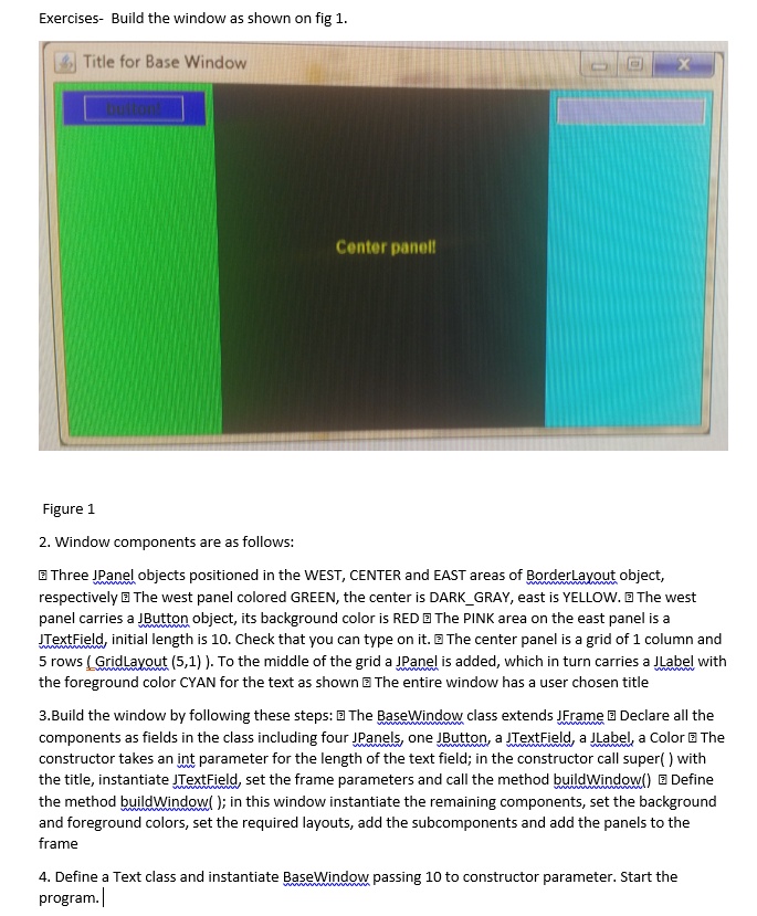 SOLVED: Exercises - Build the window as shown in Figure 1.