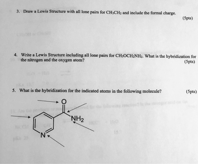 SOLVED: Draw Lewis Structure with all lone pairs for CH3CH2 and include ...