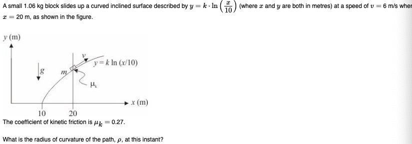 SOLVED: A small 0.6 kg block slides up a curved inclined surface ...