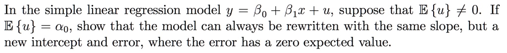 in the simple linear regression model y bo b1x u suppose that e u 0 if ...