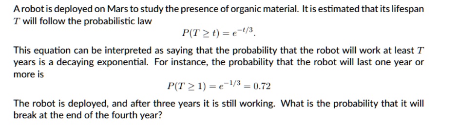 SOLVED: A robot is deployed on Mars to study the presence of organic ...
